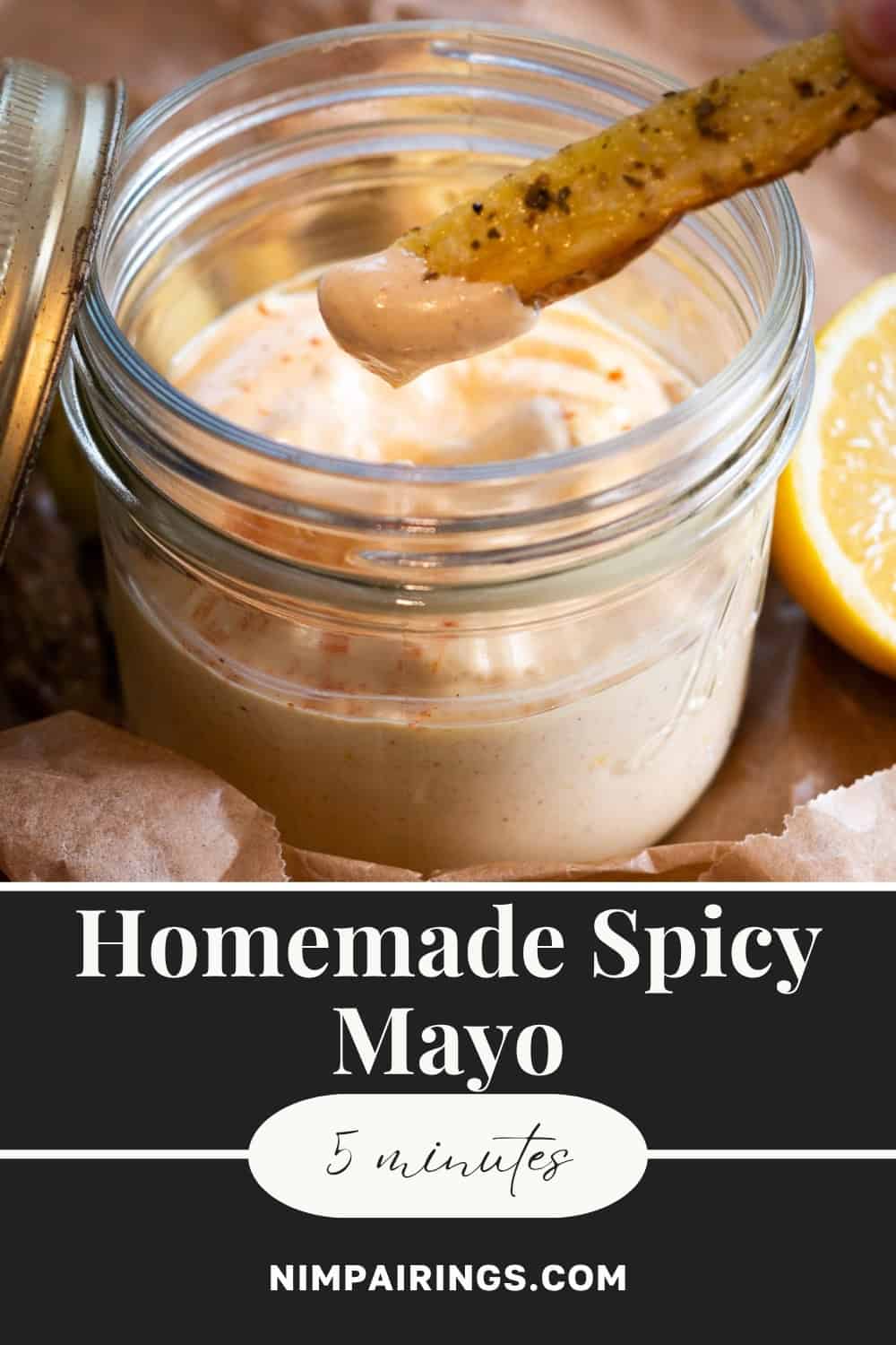 Homemade Spicy Mayo (Without Sriracha) | Nim Pairings