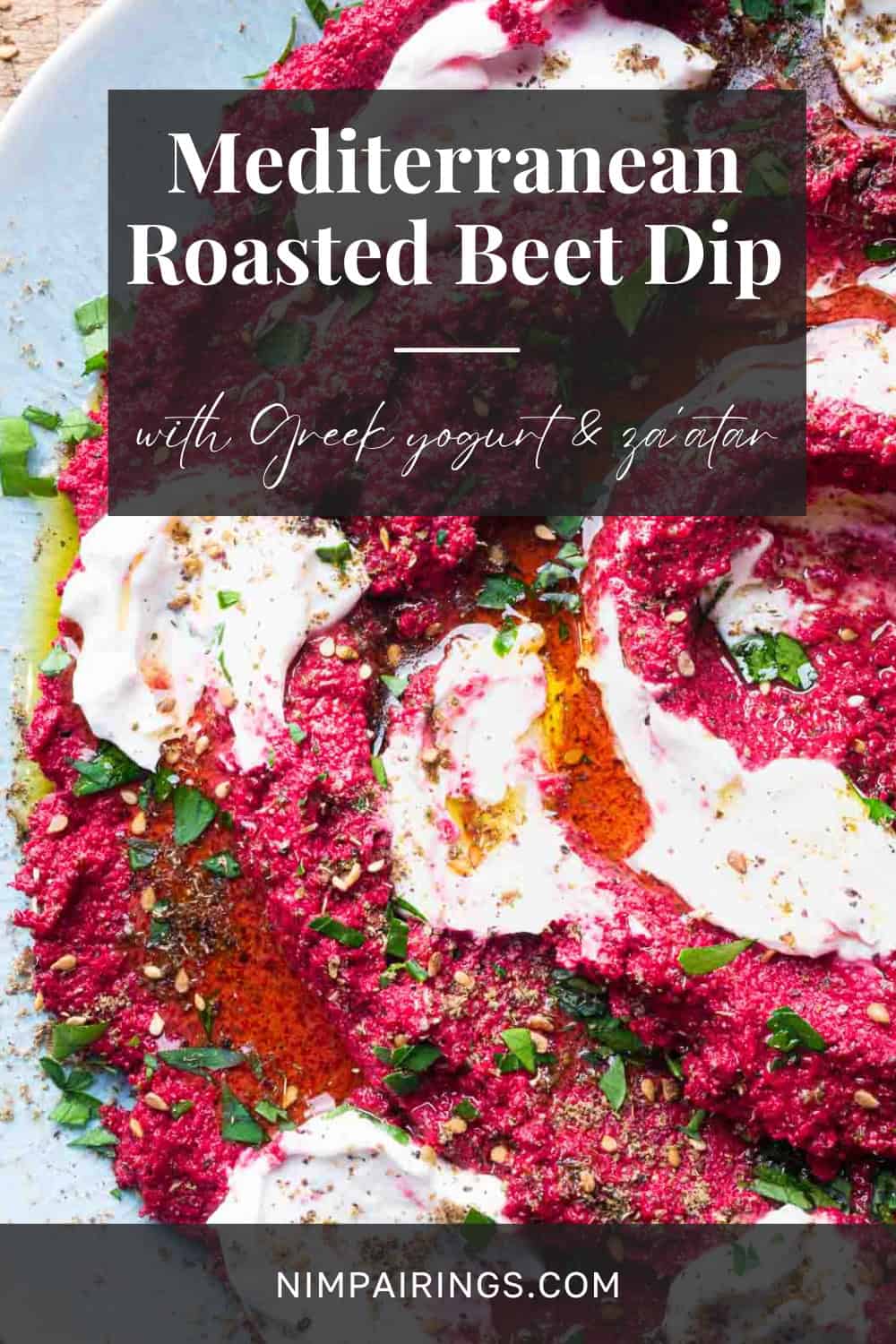 Mediterranean Beet Dip With Greek Yogurt (or Labneh) | Nim Pairings